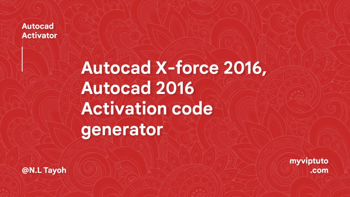 Télécharger Autocad X-force 2016, Générateur de code d'activation ...